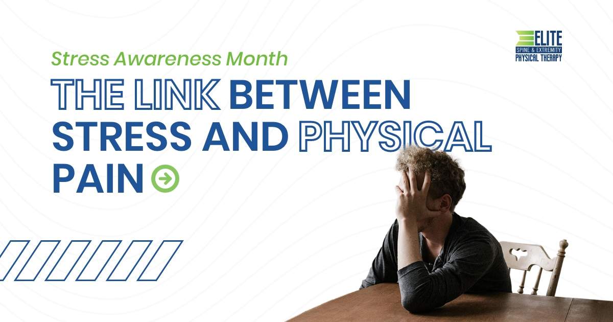 Stress Awareness Month: The Link Between Stress & Physical Pain - Elite ...