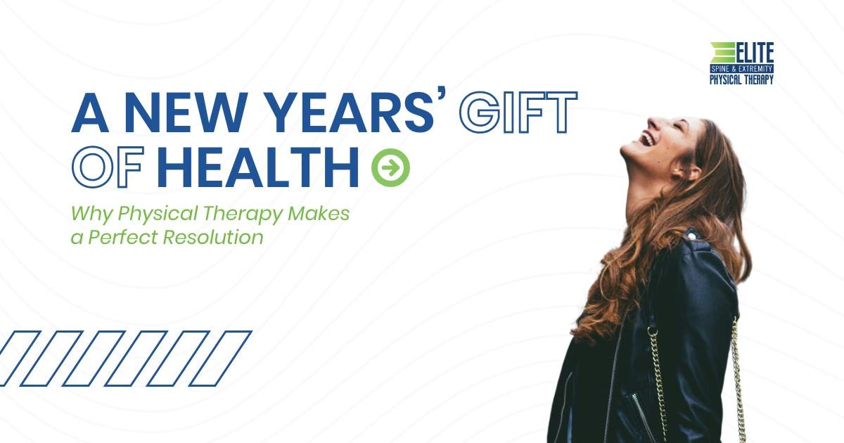 The Gift of Health: Why Physical Therapy Makes a Perfect Resolution ...
